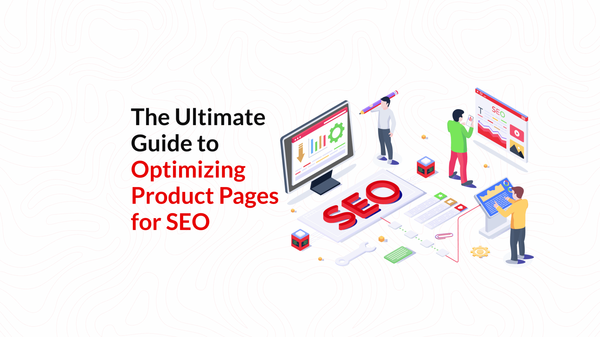Optimize Product Pages for SEO | Ultimate Ecommerce Guide